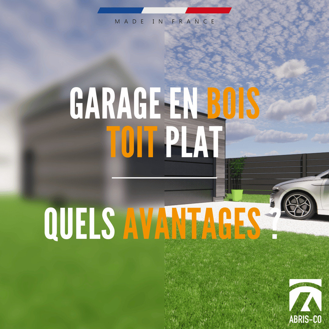 Quels avantages pour mon garage en bois toit plat Abris-Co